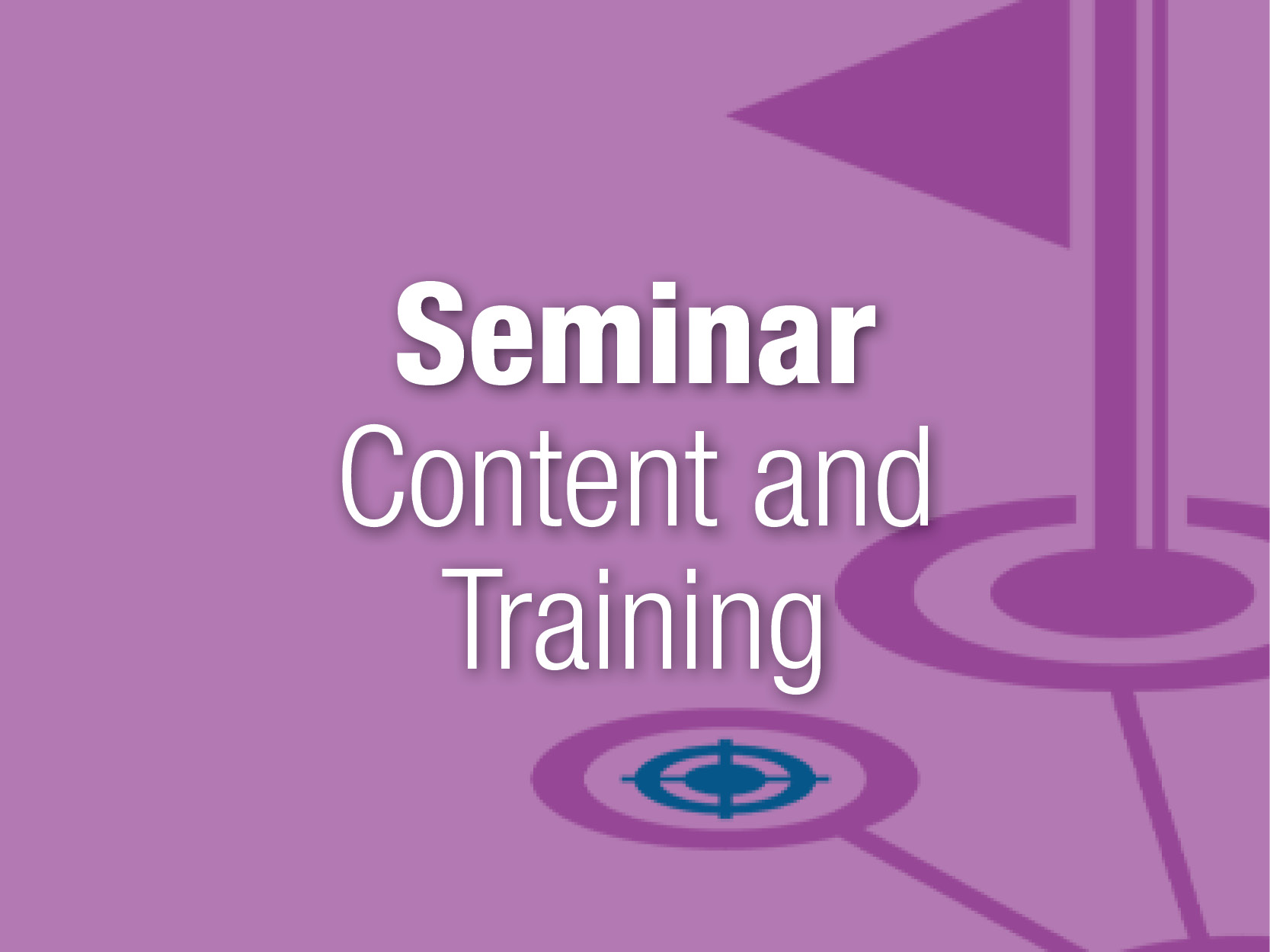 Seminar Content and Training - C2P Central